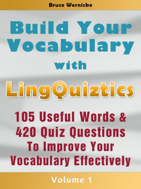 Buy Build Your Vocabulary - The Vocabulary Builder with 105 Useful ...